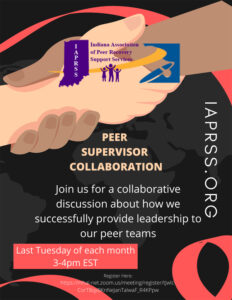 Monthly Peer Supervisor Collaboration - Indiana Association of Peer ...